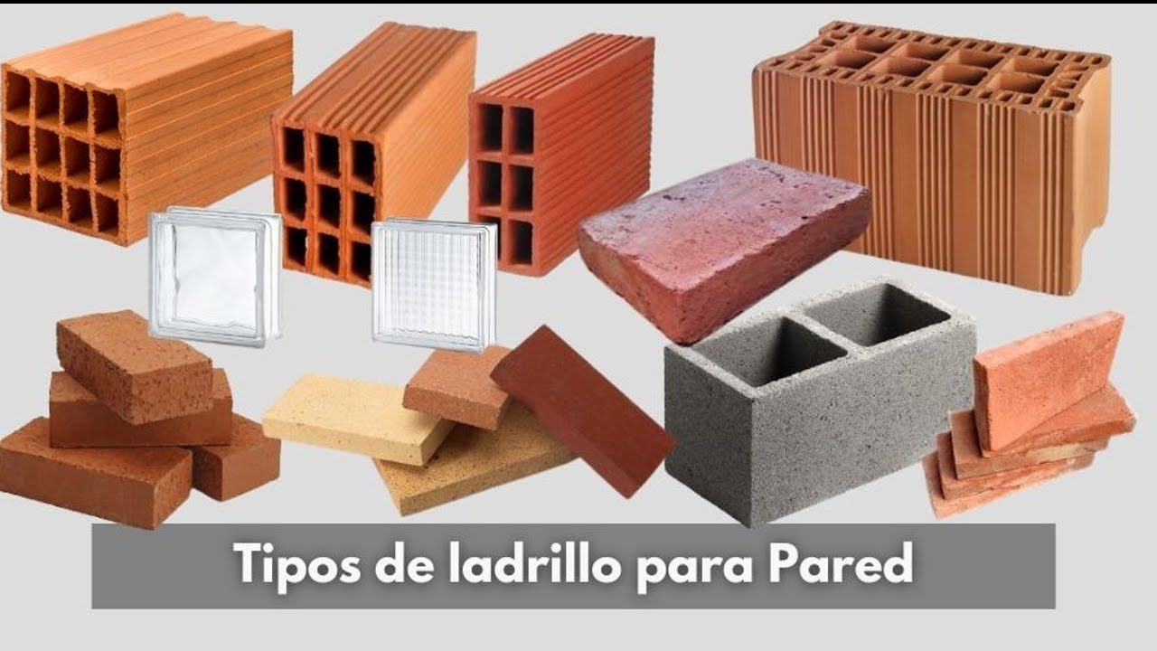 Qué tipos de ladrillos hay para construir una pared